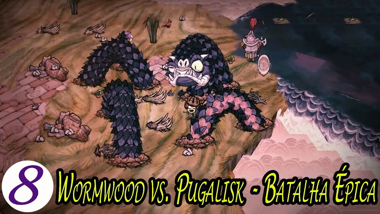 Wormwood vs. Pugalisk - Batalha Épica / Don't Starve: Hamlet / 39-46 ...