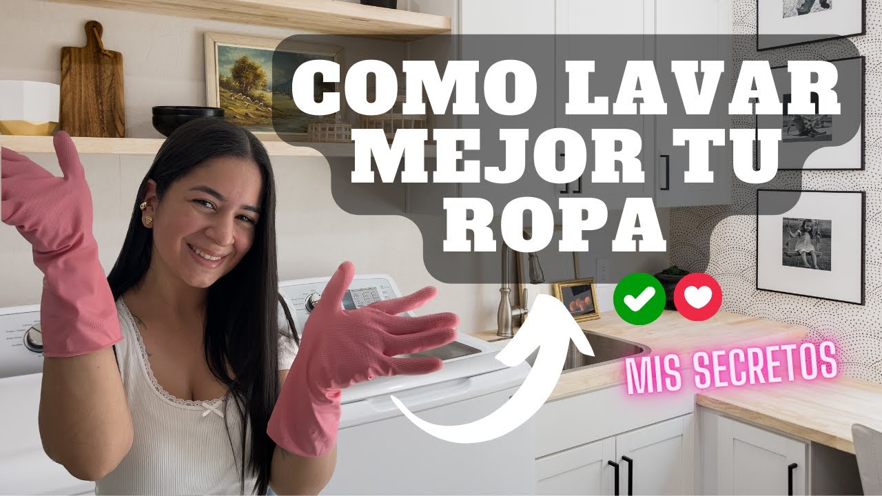 COMO LAVAR MEJOR TU ROPA! 👖🫧Ropa CUIDADA Y más LIMPIA - YouTube