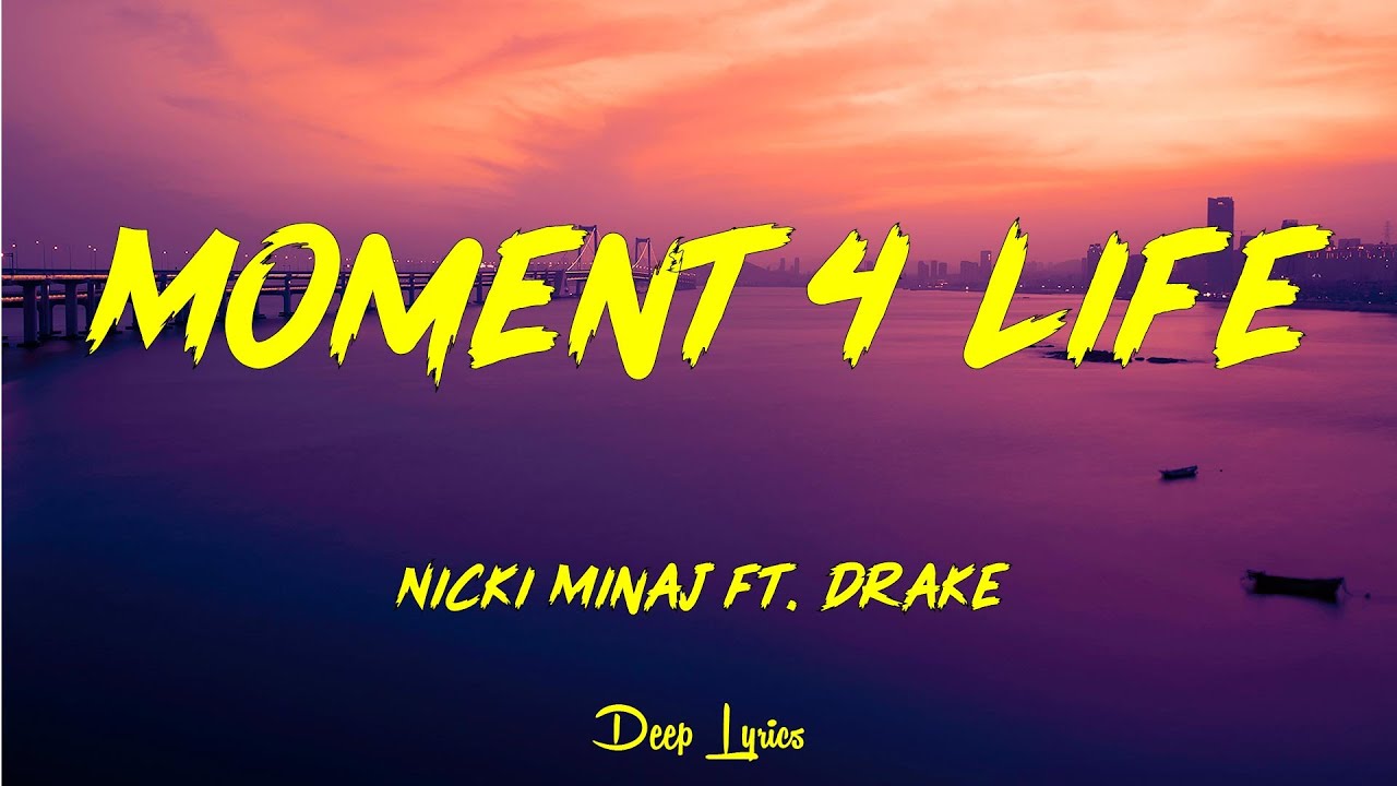 Top Music 2021 | Nicki Minaj - Moment 4 Life ft. Drake (Lyrics) 🎵 - YouTube