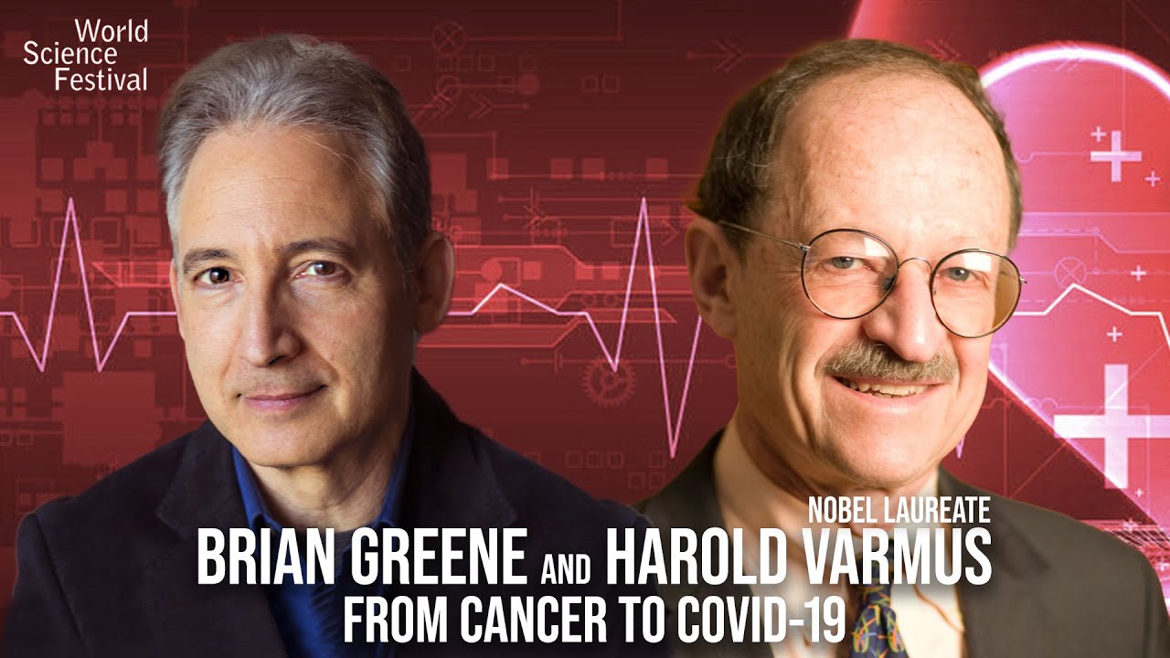 From Cancer to Covid-19: Tackling Today's Medical Issues - Brian Greene ...