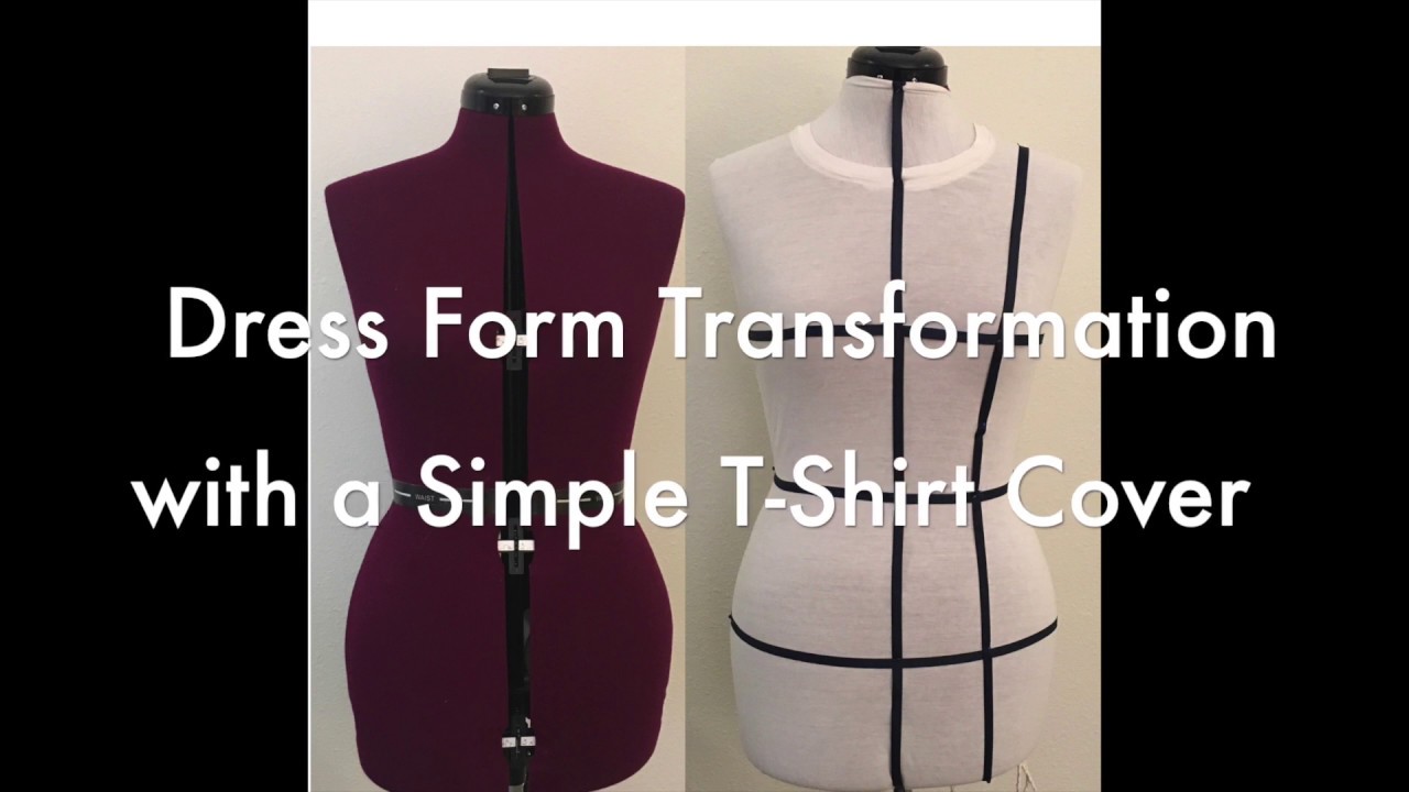 Dress Form Transformation for Draping- DIY/Upcycle with Simple T-shirt ...