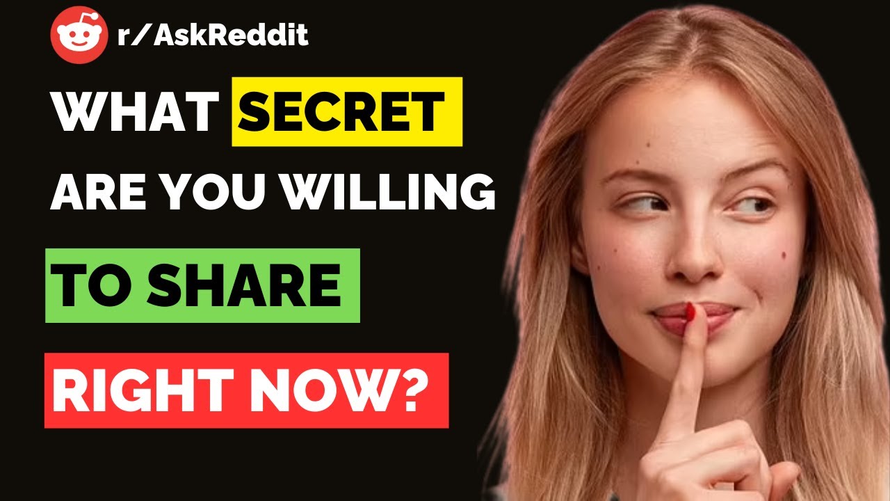 r/Askreddit What Secret Are You Currently Hiding From Someone? - YouTube
