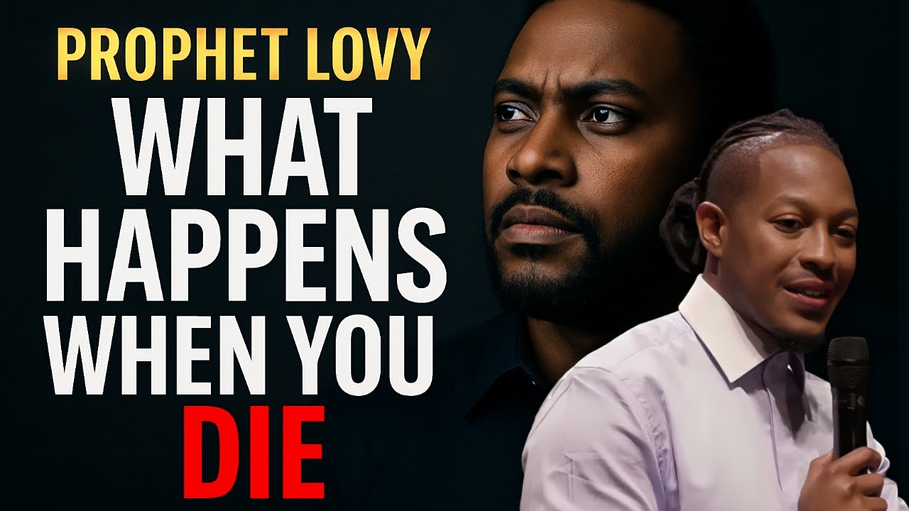 Prophet Lovy Exposes What Happens the Moment You Die - YouTube