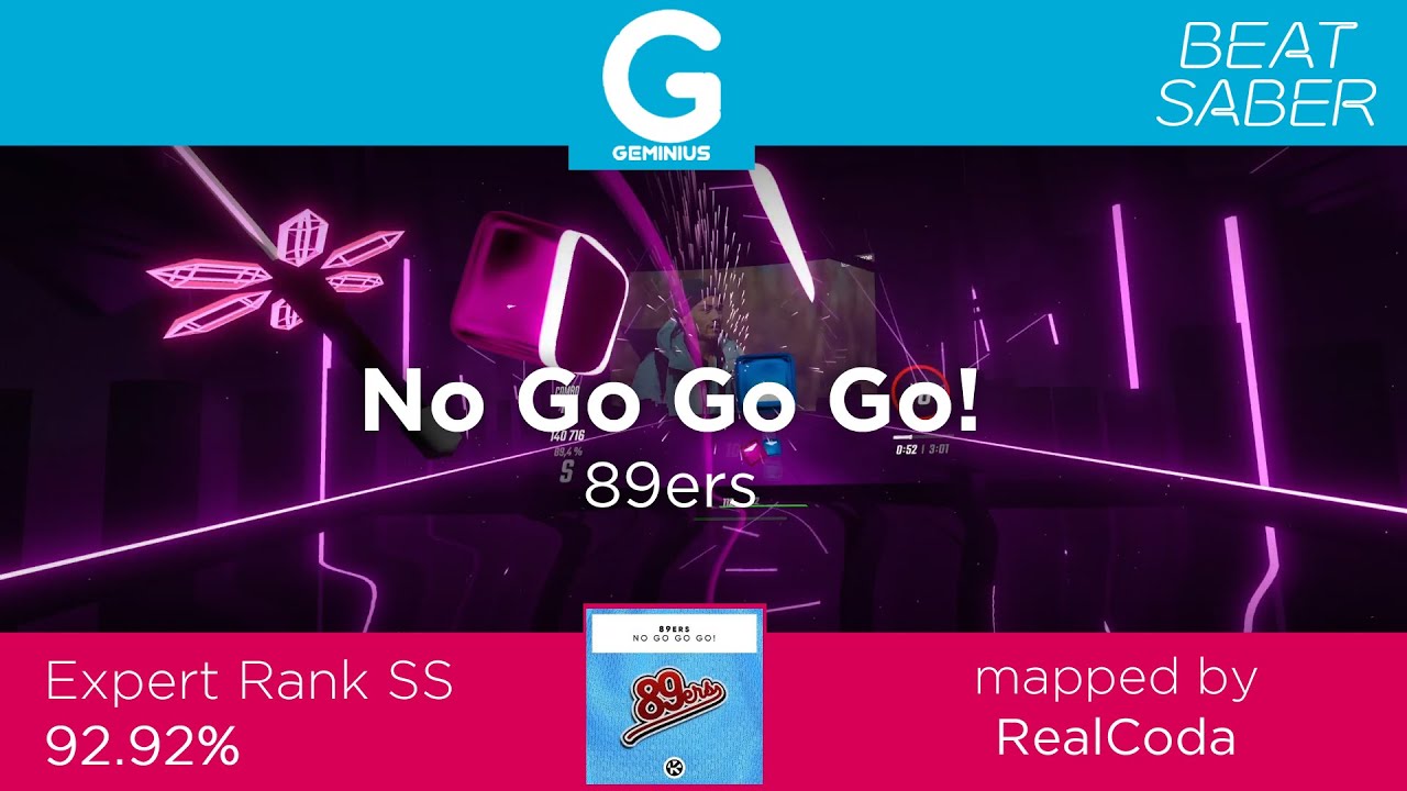 No Go Go Go! - 89ers | Beat Saber [Expert Rank SS 92.92%] - YouTube Music