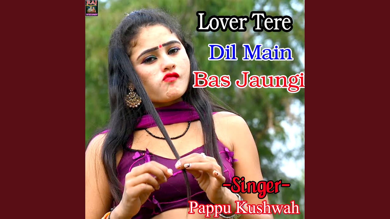 Lover Tere Dil Main Bas Jaungi - YouTube