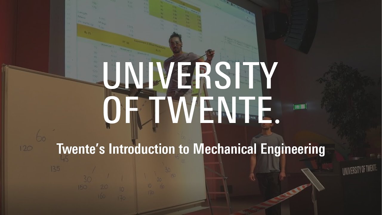 Twente's Introduction to Mechanical Engineering (TIME) | University of ...