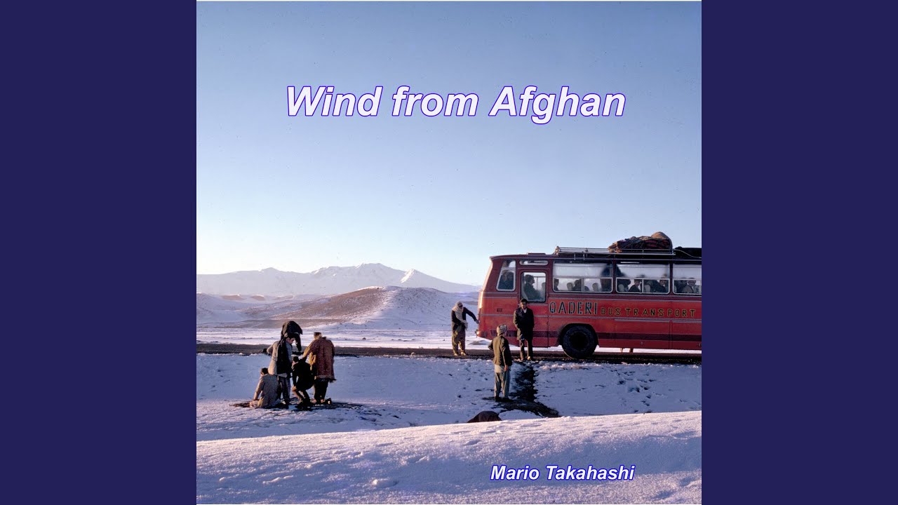 Wind from Afghan - YouTube