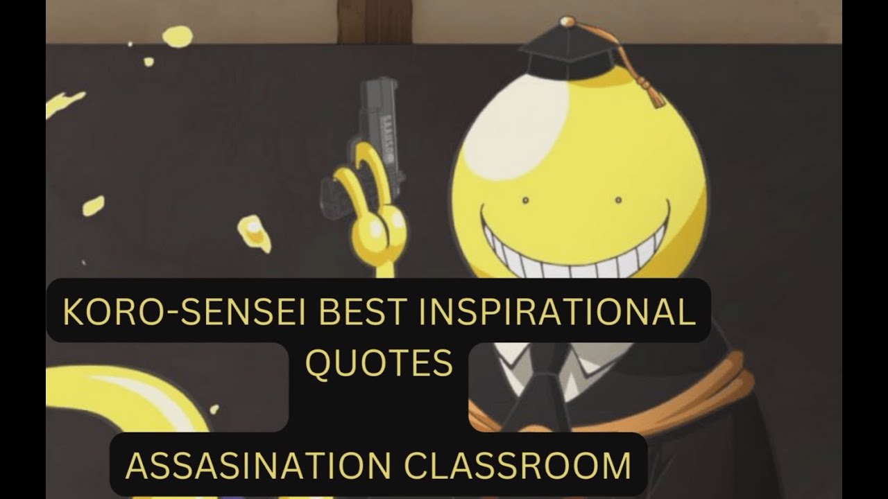 Best Motivation Anime Quotes about Life - Koro Sensei from ...