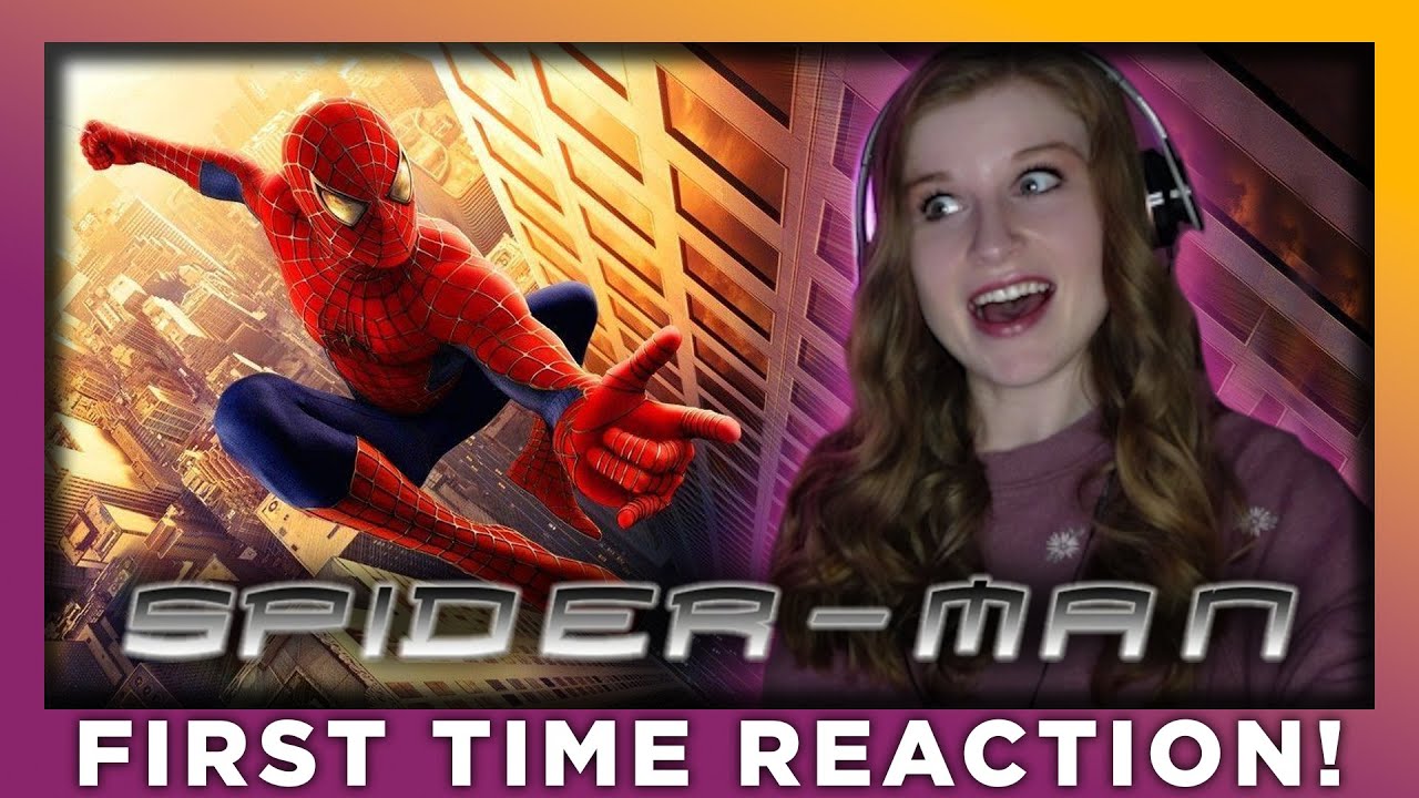 SPIDER-MAN (2002) - MOVIE REACTION - FIRST TIME WATCHING - YouTube