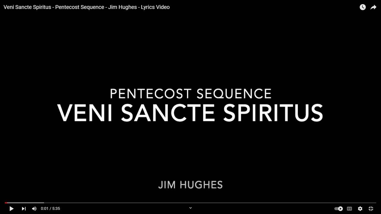 Veni Sancte Spiritus - Pentecost Sequence - Jim Hughes - Lyrics Video - YouTube