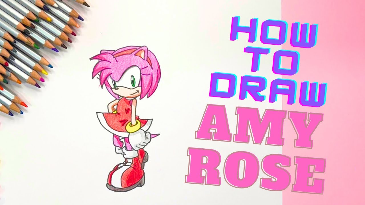 Drawing Amy Rose! Sonic the Hedgehog #sonic #drawing - YouTube