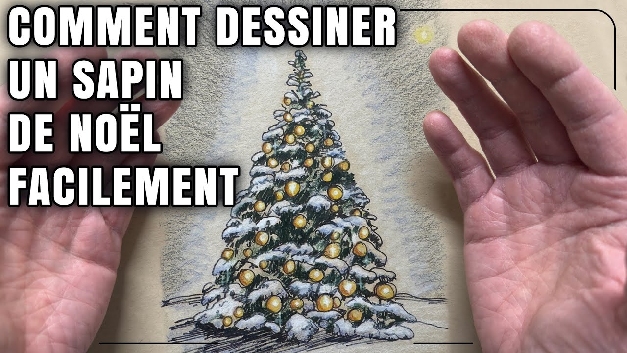 COMMENT DESSINER UN SAPIN DE NOËL FACILEMENT POUR DÉBUTANTS - (ART ...