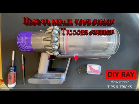How to repair the Dyson V10 Cordless Stick Vacuum Cleaner trigger ...