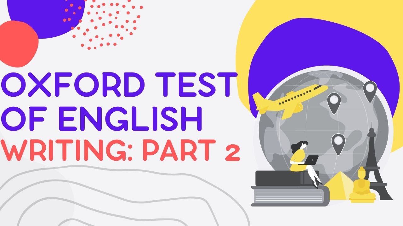 Improve English Writing Skills | OXFORD TEST® | ONLINE | WRITING - YouTube
