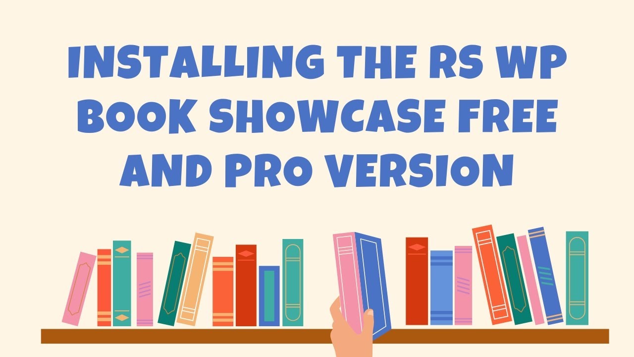 Installing the RS WP Book Showcase Free and Pro Version - YouTube