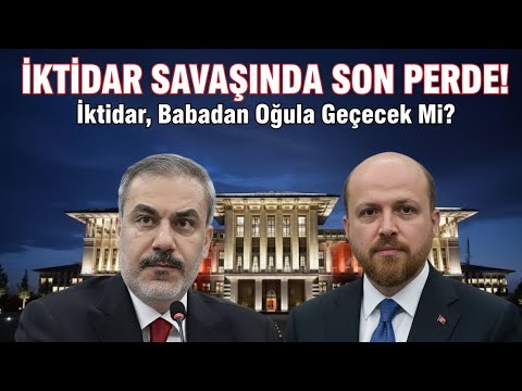 Erdoğan Sonrası İçin İktidar Savaşında Son Perde!