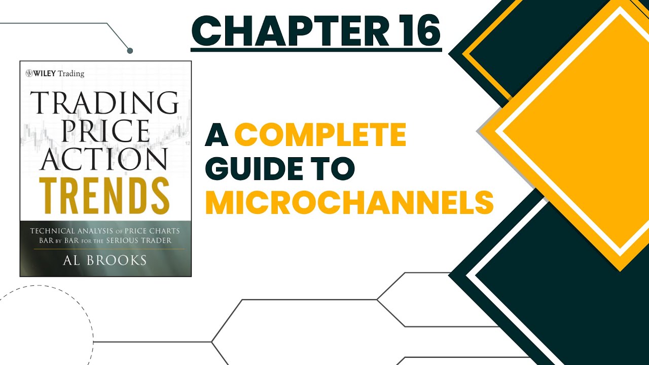 Chapter 16: A Complete Guide To Trading Microchannels - YouTube