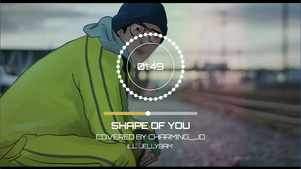 Charming_Jo ♬ Ed Sheeran - Shape Of You cover. - YouTube