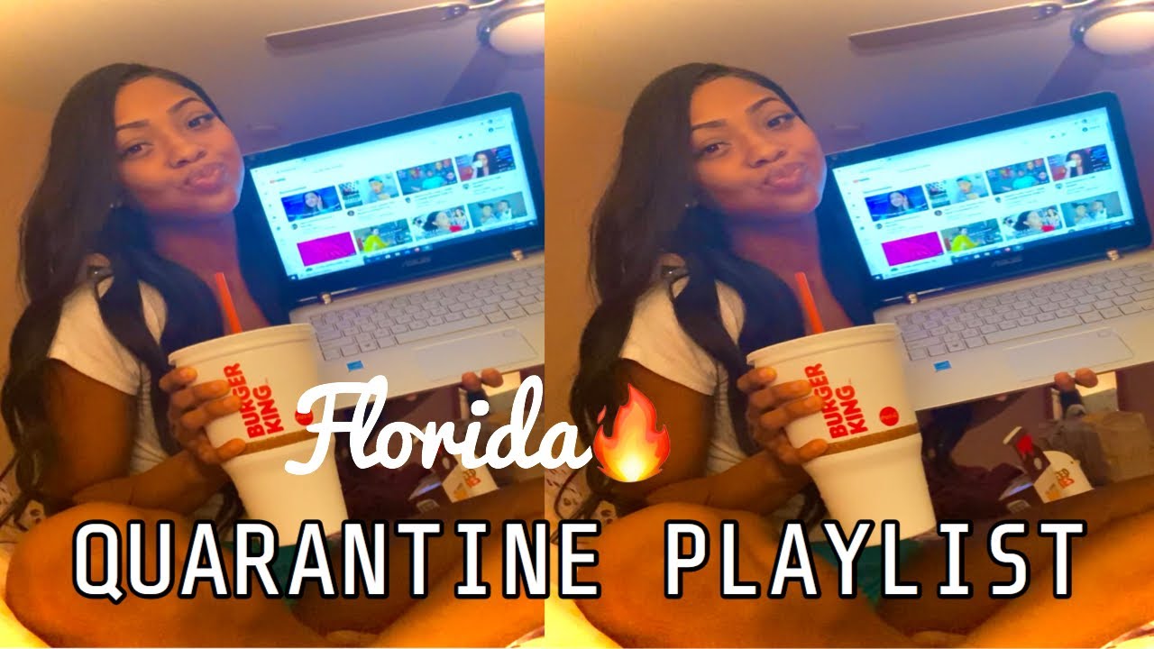 QUARANTINE PLAYLIST| FLORIDA EDITION🔥🌴 - YouTube