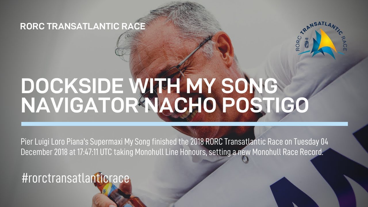 2018 RORC TRANSATLANTIC RACE NACHO POSTIGO (English) - YouTube