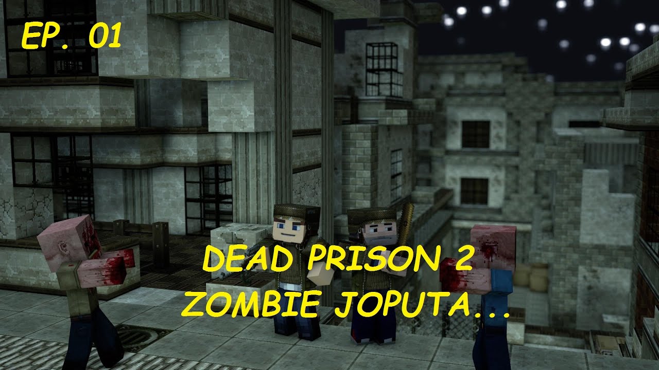 Dead Prison 2 | Zombie joputa... | Ep. 01 - YouTube