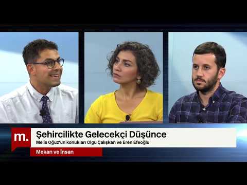 Mekan ve İnsan: Şehircilikte gelecekçi düşünce - Olgu Çalışkan ve Eren Efeoğlu ile söyleşi