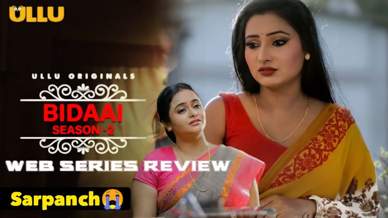 Watch Now | BIDAAI season 2 | Official Series Review | Ullu Original ...