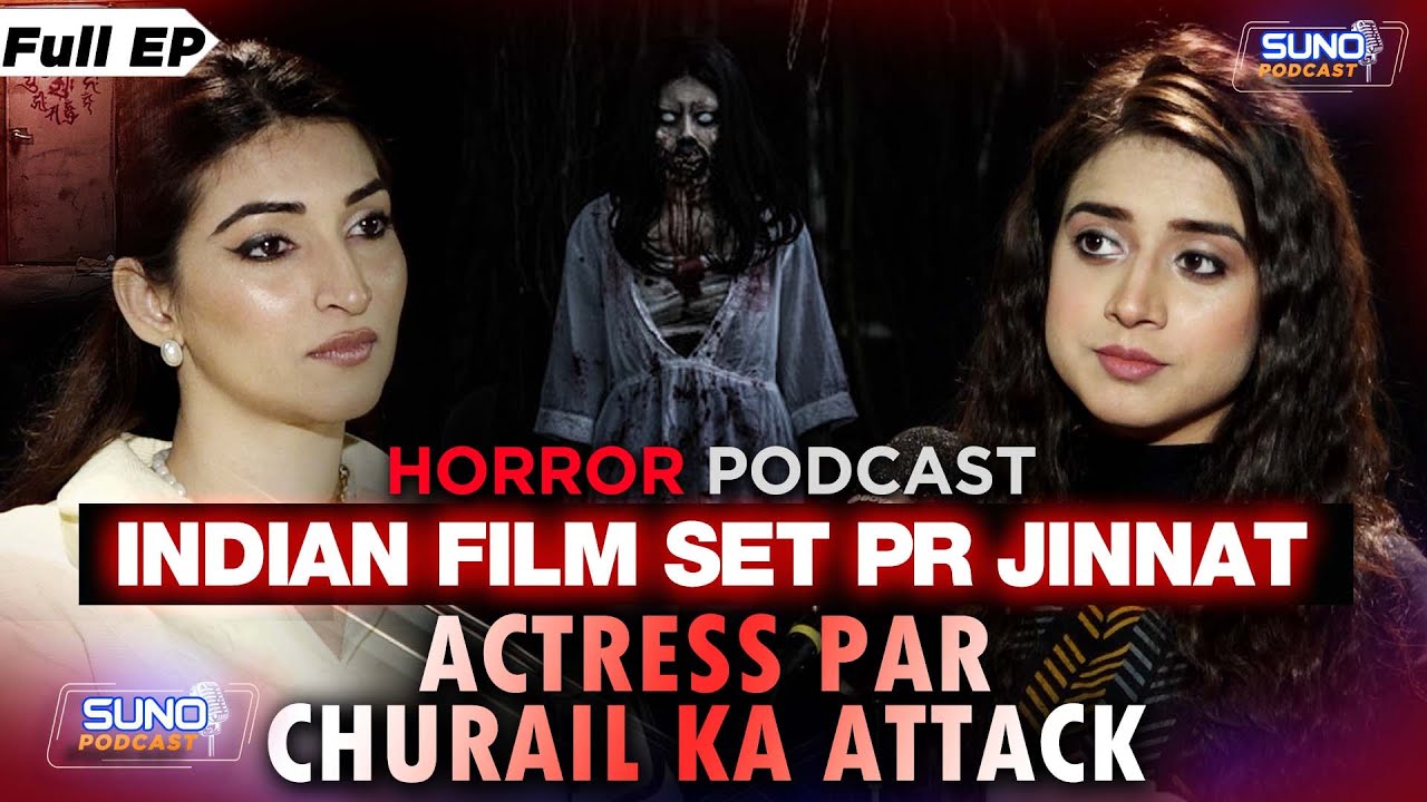 Indian Film Set Par Jinnat | Actress Par Churail Ka Attack | Ft. Areej ...
