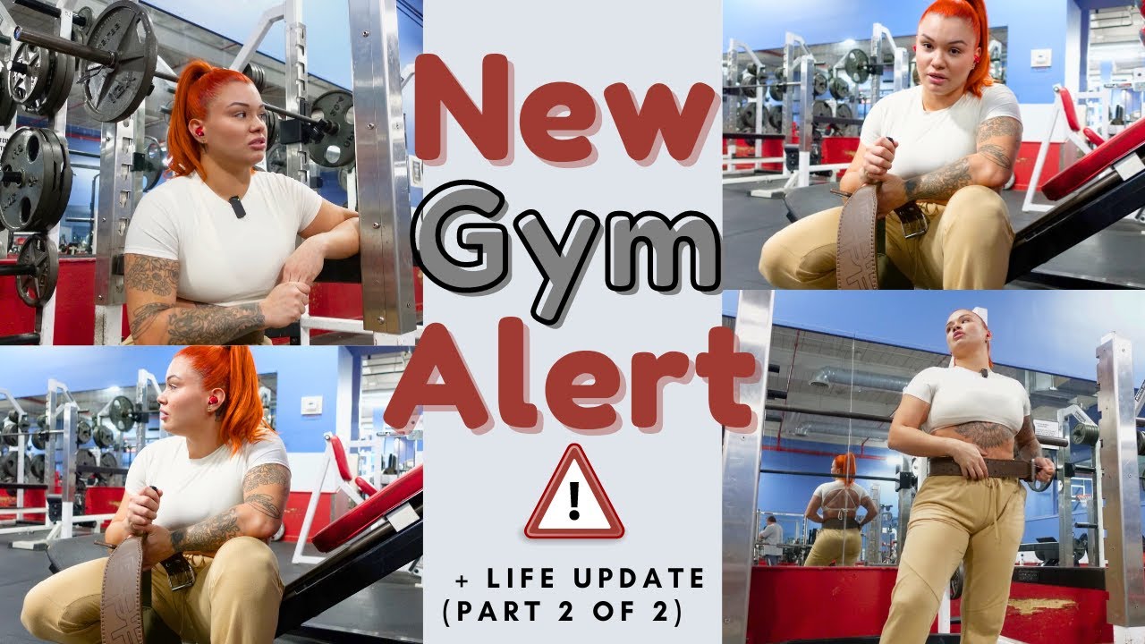 NEW GYM ALERT!?🚨 + Life Update (Part 2 of 2) - YouTube