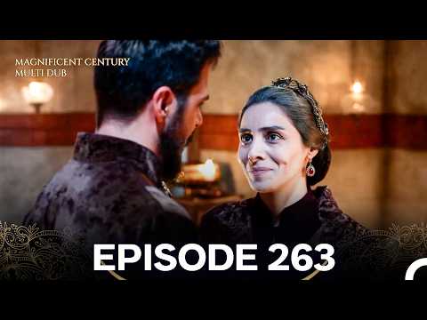 Magnificent Century Episode 263 (MULTI DUBBED)