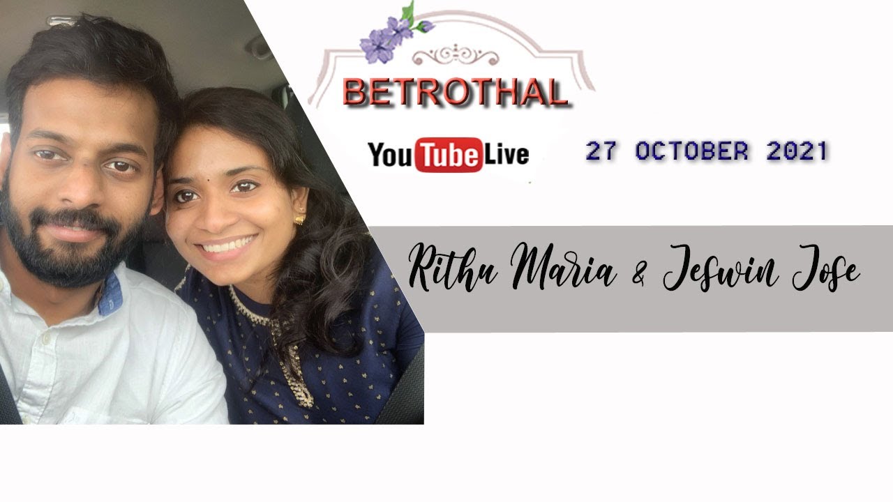 BETROTHAL 💕RITHU MARIYA 💞 JESWIN JOSE - YouTube
