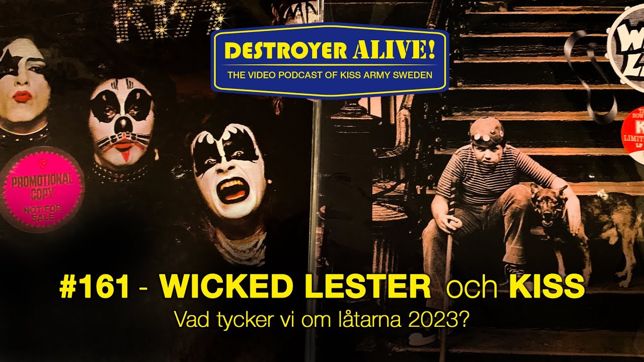 Wicked Lester och KISS | 161 | DestroyerAlive - YouTube