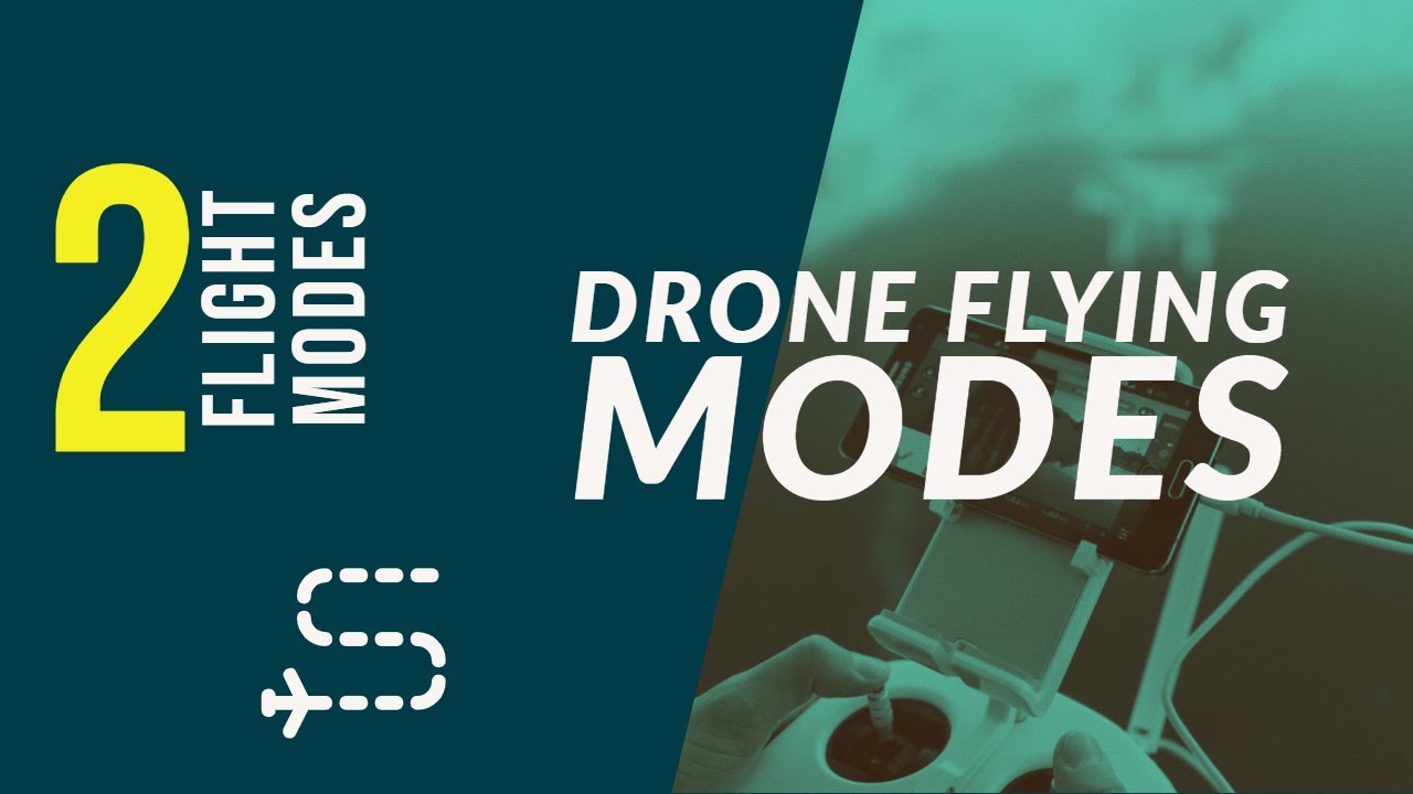 Tip #2: Drone Flight Modes - What happens if you let go of the sticks ...