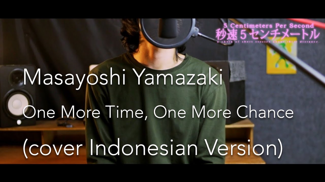 Masayoshi Yamazaki - One More Time, One More Chance (cover INDONESIAN VERSION) - YouTube