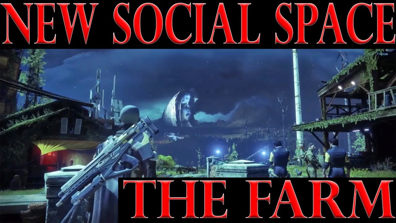 Destiny 2 The Farm Social Space Walkthrough New Vault, Crucible Robots ...