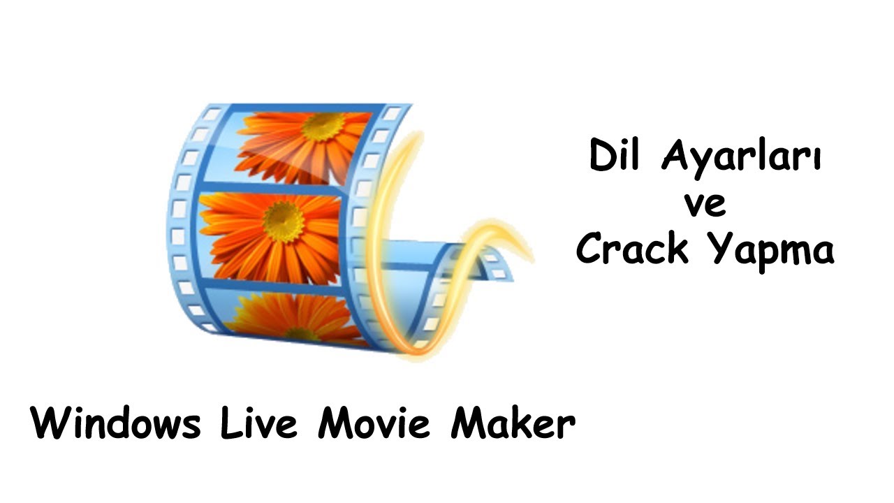 Movie Maker Dil Ayarları ve Crack Yapma - YouTube