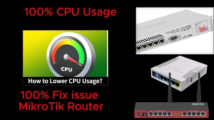 How To Fix MikroTik Router CPU Usage High?