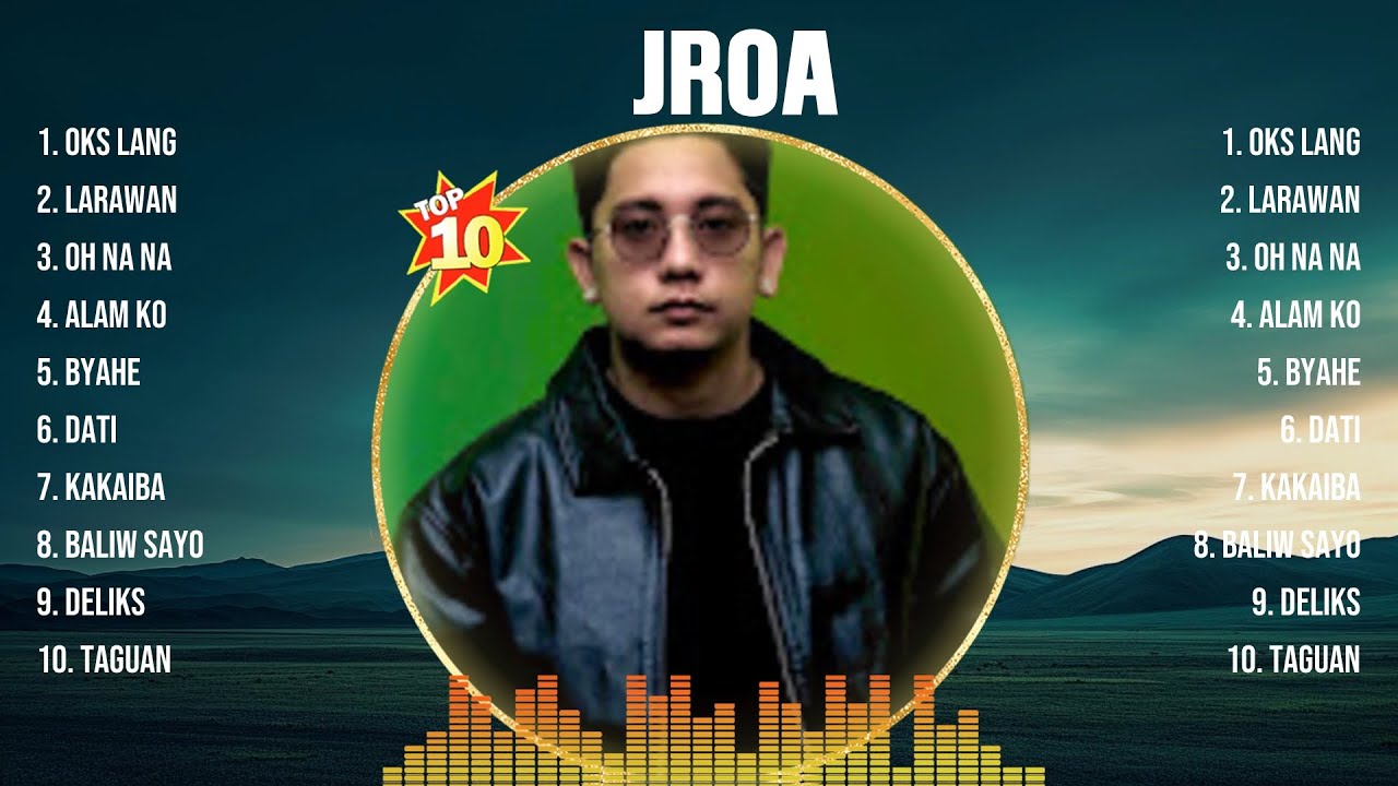 Jroa Greatest Hits OPM Songs Collection ~ Top Hits Music Playlist Ever ...