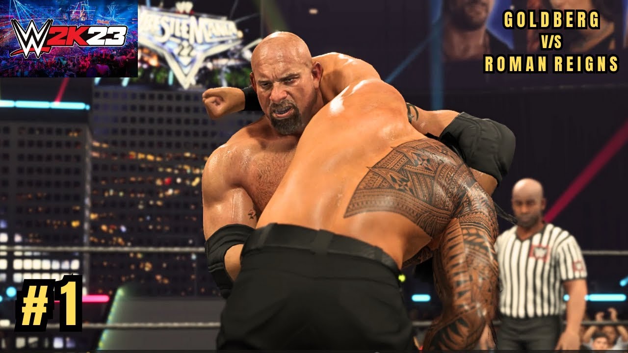 GOLDBERG VS ROMAN REIGNS // WK23 GAMEPLAY #wwe2k23 - YouTube
