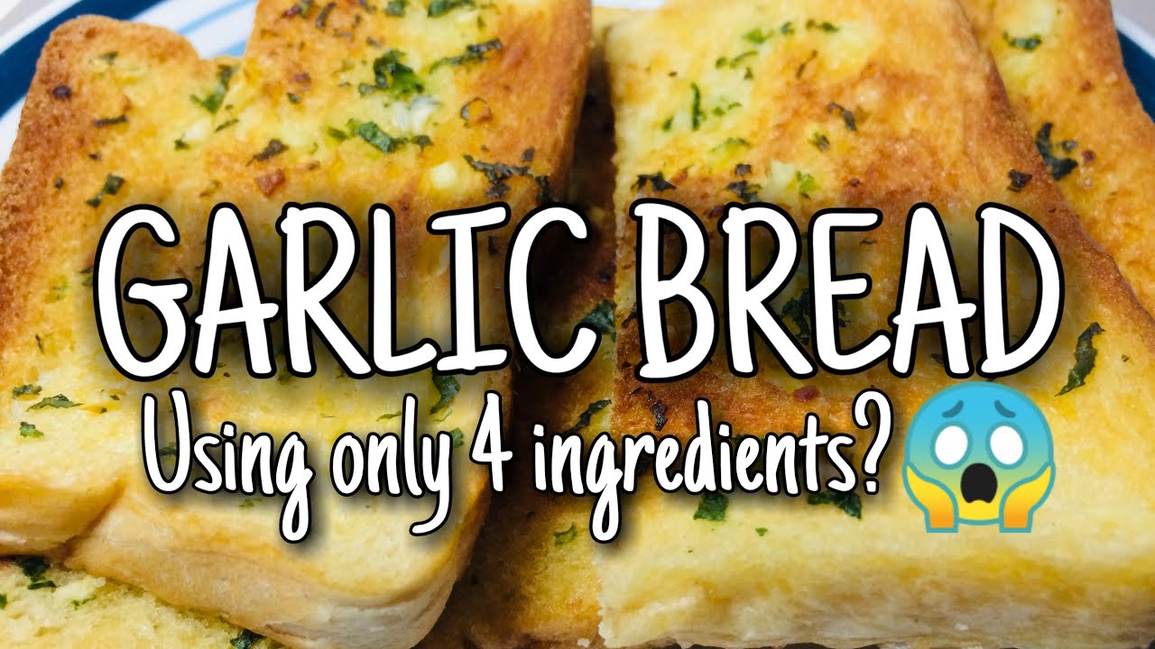 GARLIC BREAD l How to make garlic bread using only 4 ingredients l ...