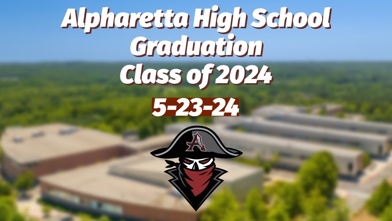 Alpharetta High School 2024 Graduation - YouTube