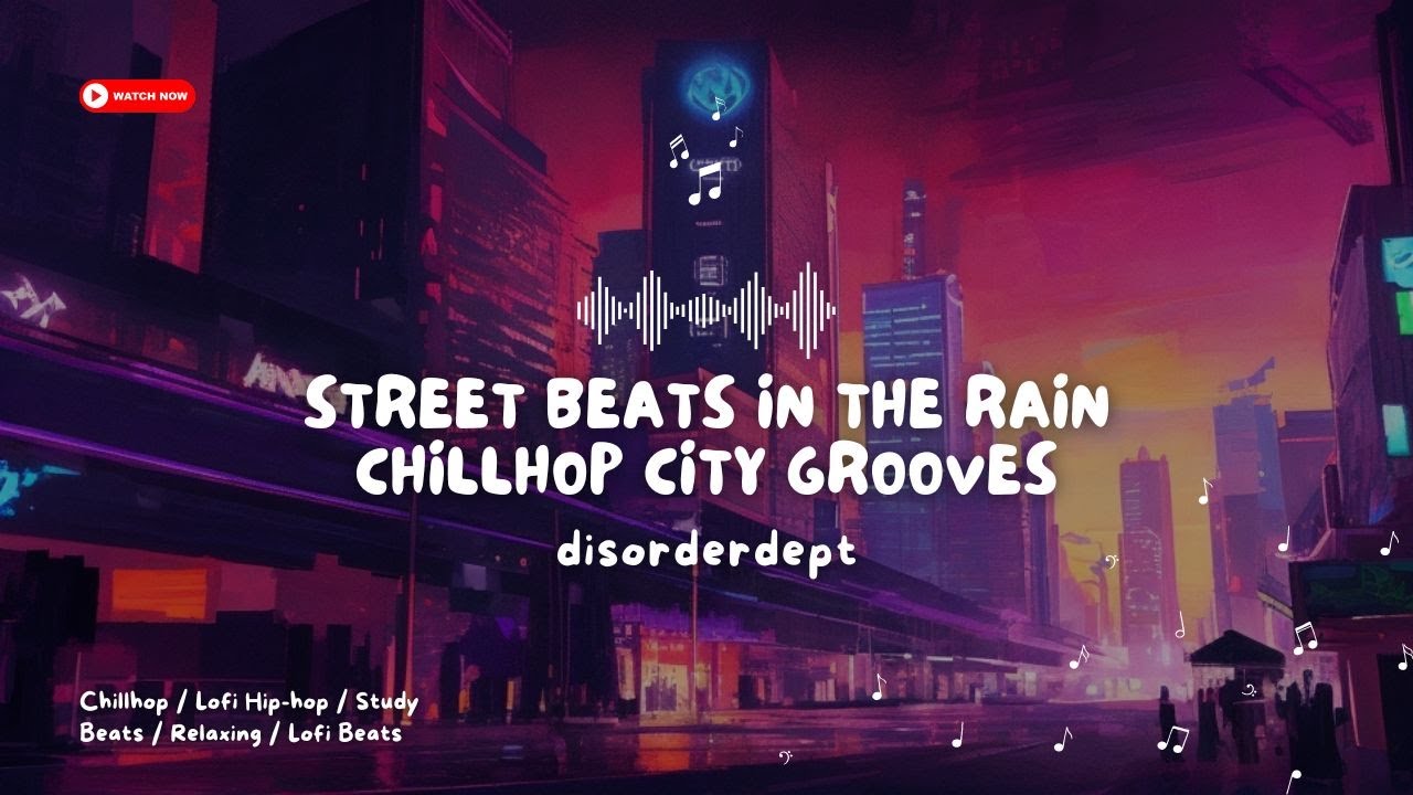 Street Beats in the Rain ☔: Chillhop City Grooves 🌆 - Lofi Hip-hop ...