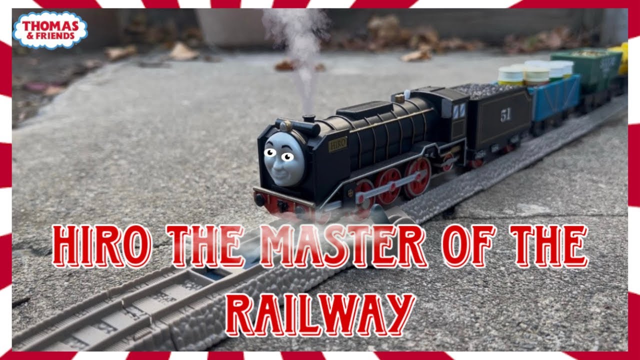 Tomy Train Guy’s Custom Showcase: Hiro the Master of the Railway - YouTube