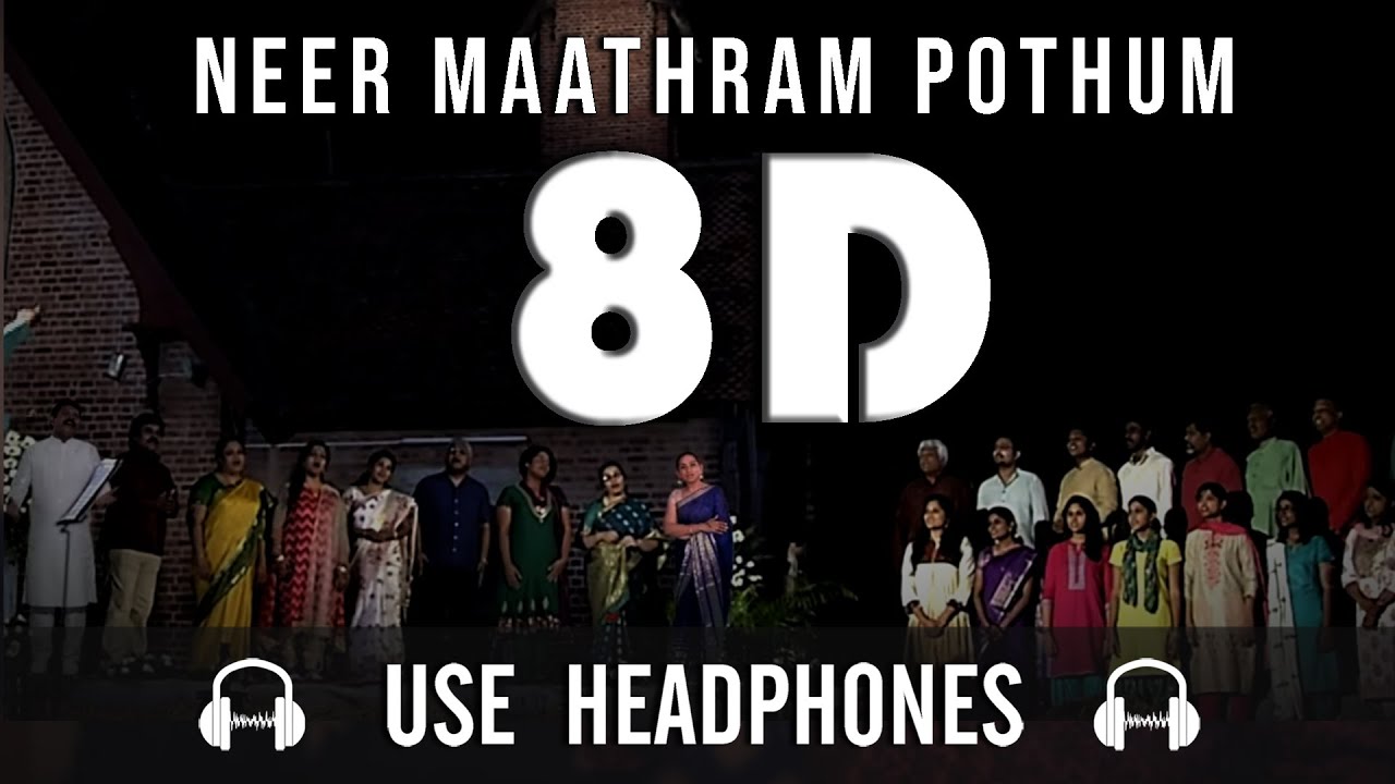 Neer Maathram Pothum | Classic Hymns | 8D Tamil Christian Song | 8D ...