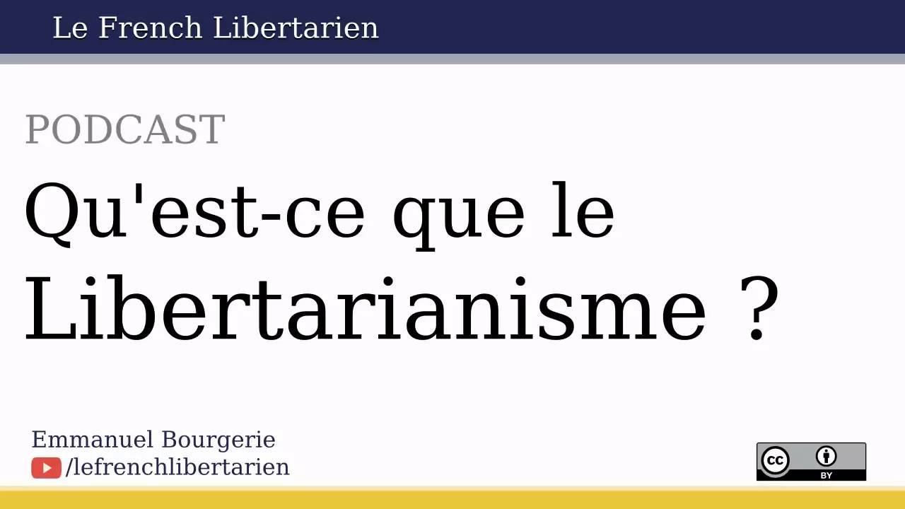 Qu'est-ce que le libertarianisme ? - YouTube