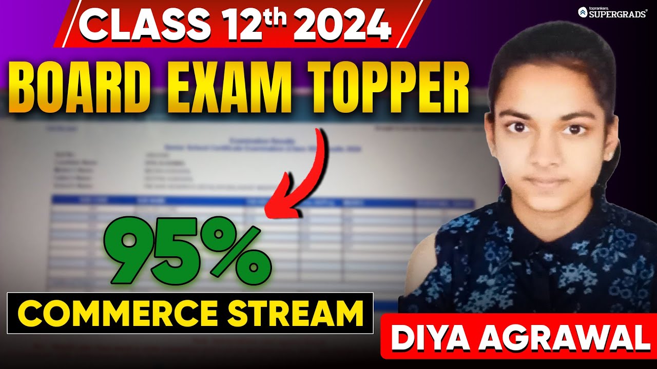 Exclusive Interview with Class 12 Topper Diya Agrawal (Commerce) | Scored 95% in Board Exam 2024 ...