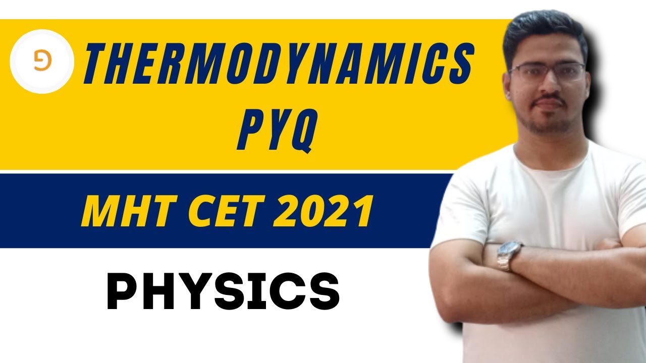 Thermodynamics - Physics PYQ MHT CET 2021 | GKP 360 - YouTube