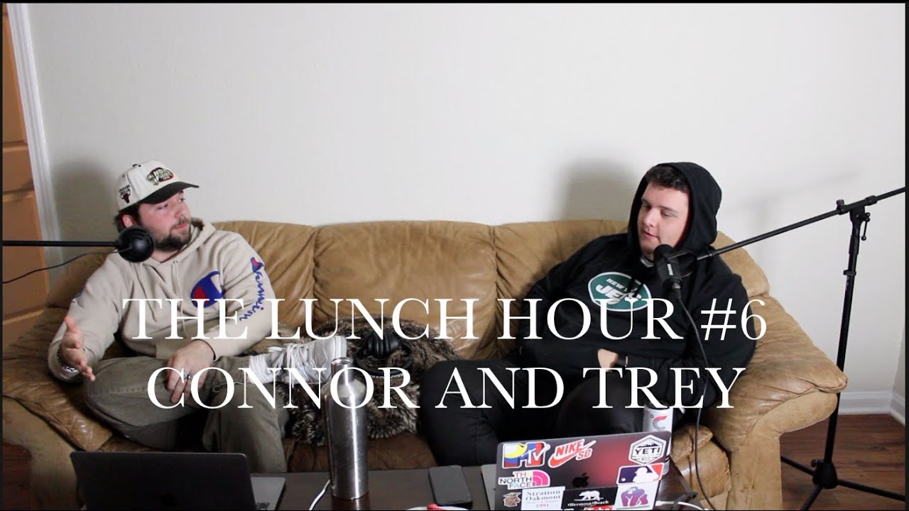 The Lunch Hour #6: Connor and Trey - YouTube