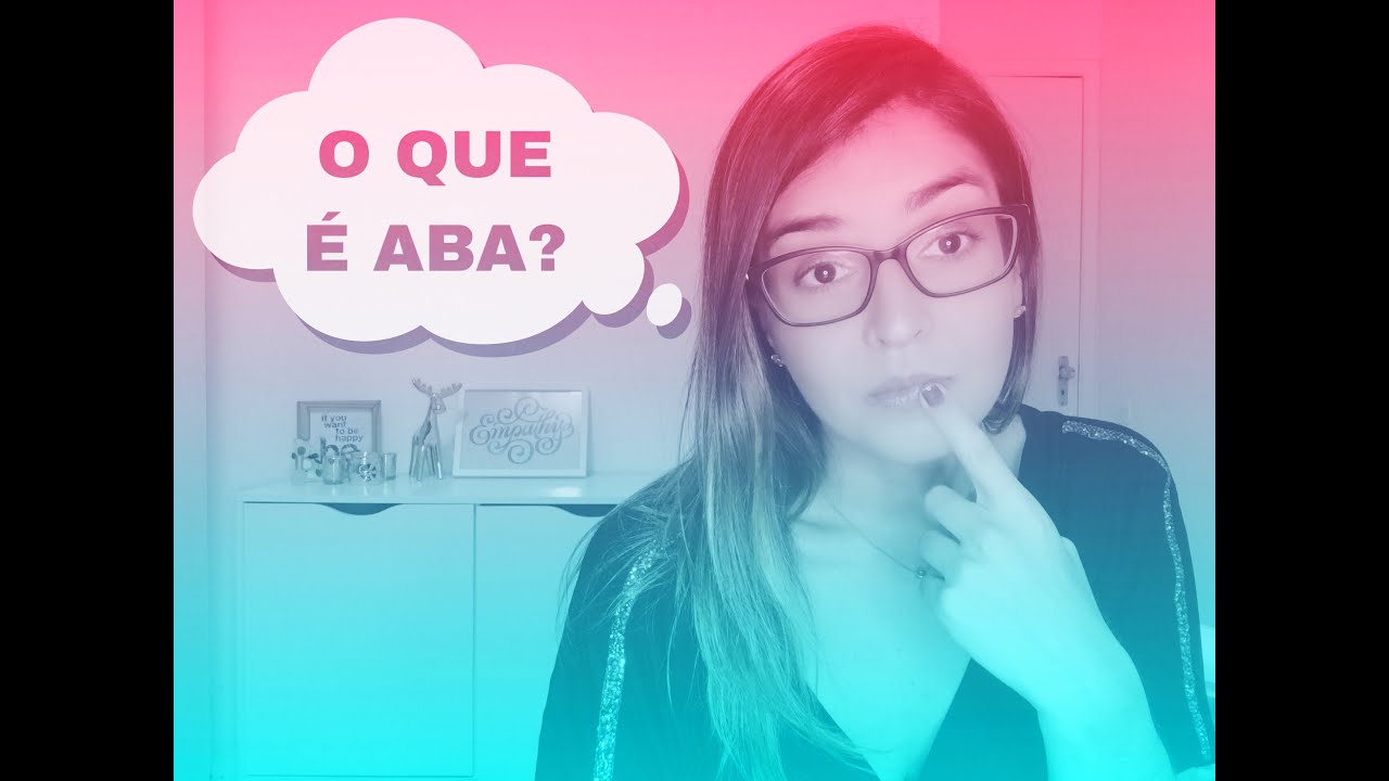 O QUE É ABA? | Gabriela Parpinelli - YouTube