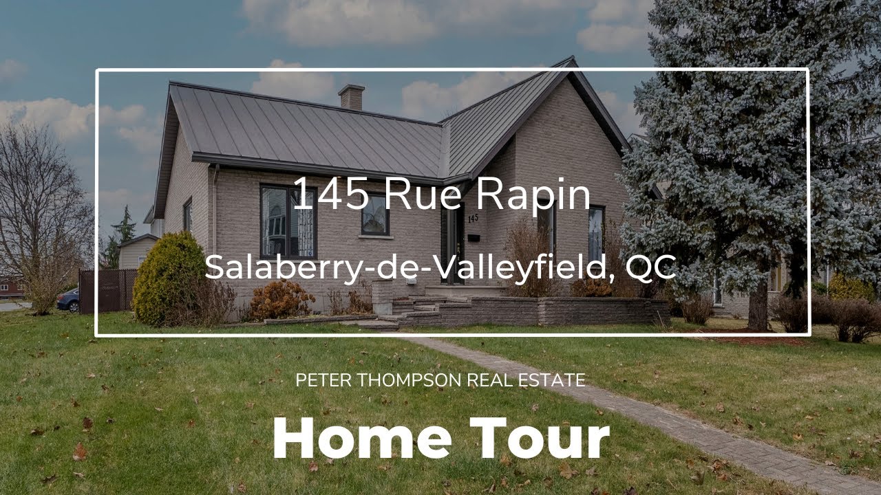 HOME SOLD: Home Tour - 145 Rue Rapin, Salaberry de Valleyfield (Saint ...